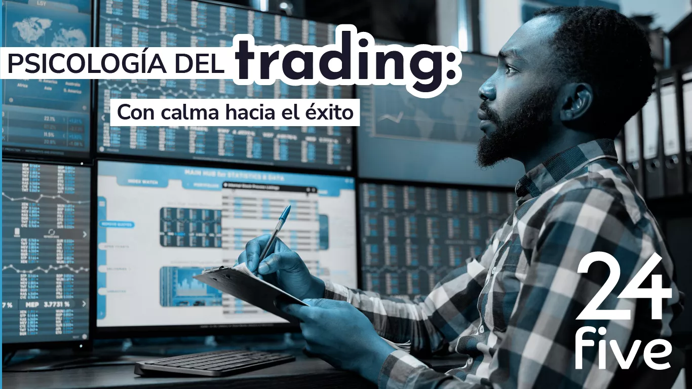 Psicología del Trading - 24 Five
